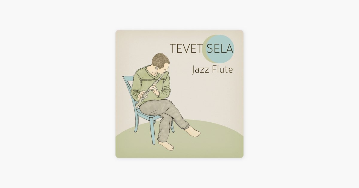 ‎Jazz Flute – álbum de Tevet Sela – Apple Music