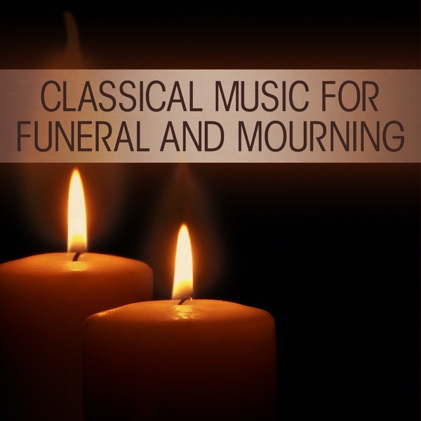 ‎Classical Music for Funeral and Mourning by Various Artists - Apple ...