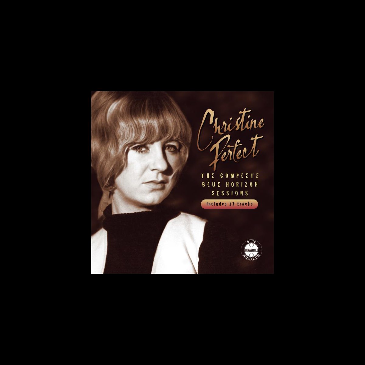 ‎The Complete Blue Horizon Sessions (Remastered) - Album by Christine ...