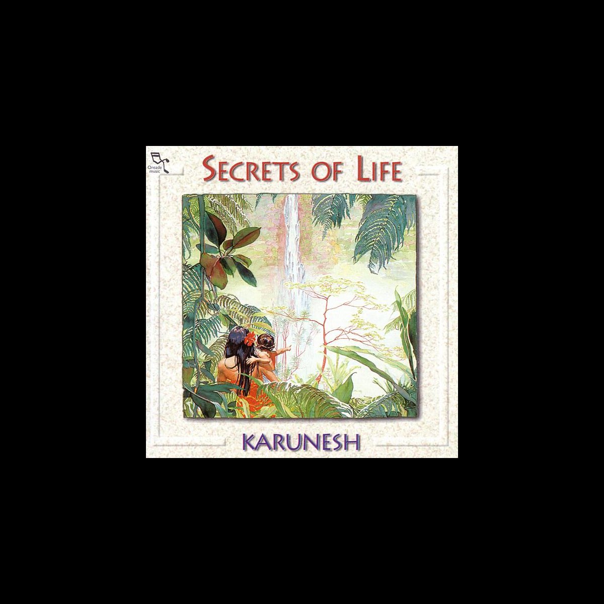 ‎Secrets of Life - Album by Karunesh - Apple Music
