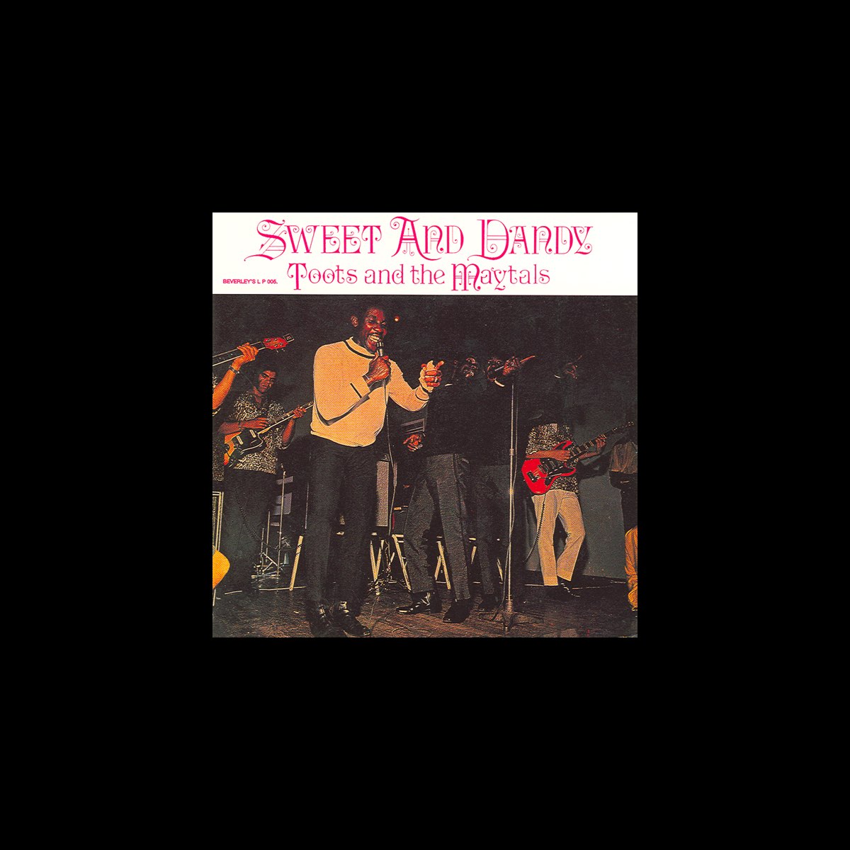 ‎Sweet and Dandy - Album by Toots & The Maytals - Apple Music