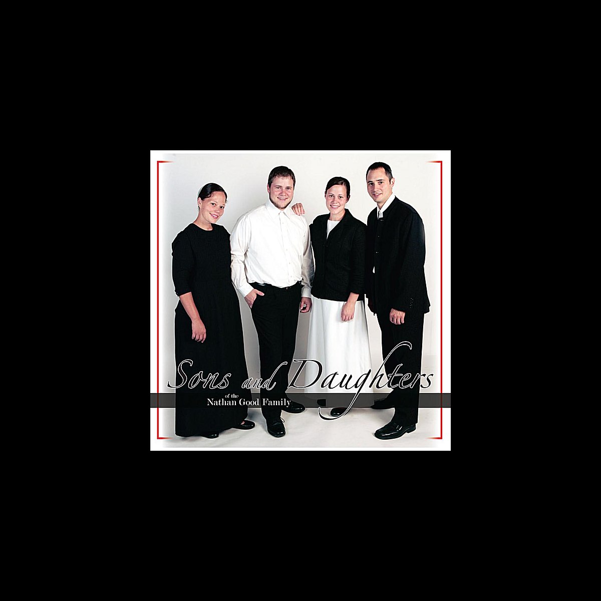 ‎Sons and Daughters - Album by Nathan Good Family - Apple Music