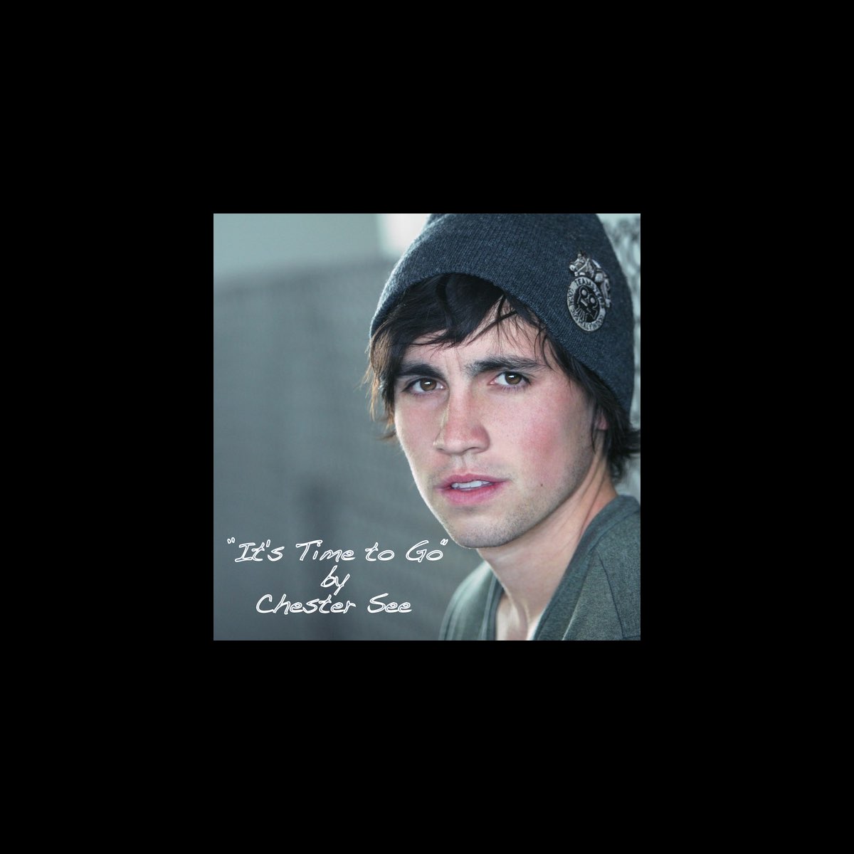‎It's Time to Go - Album by Chester See - Apple Music