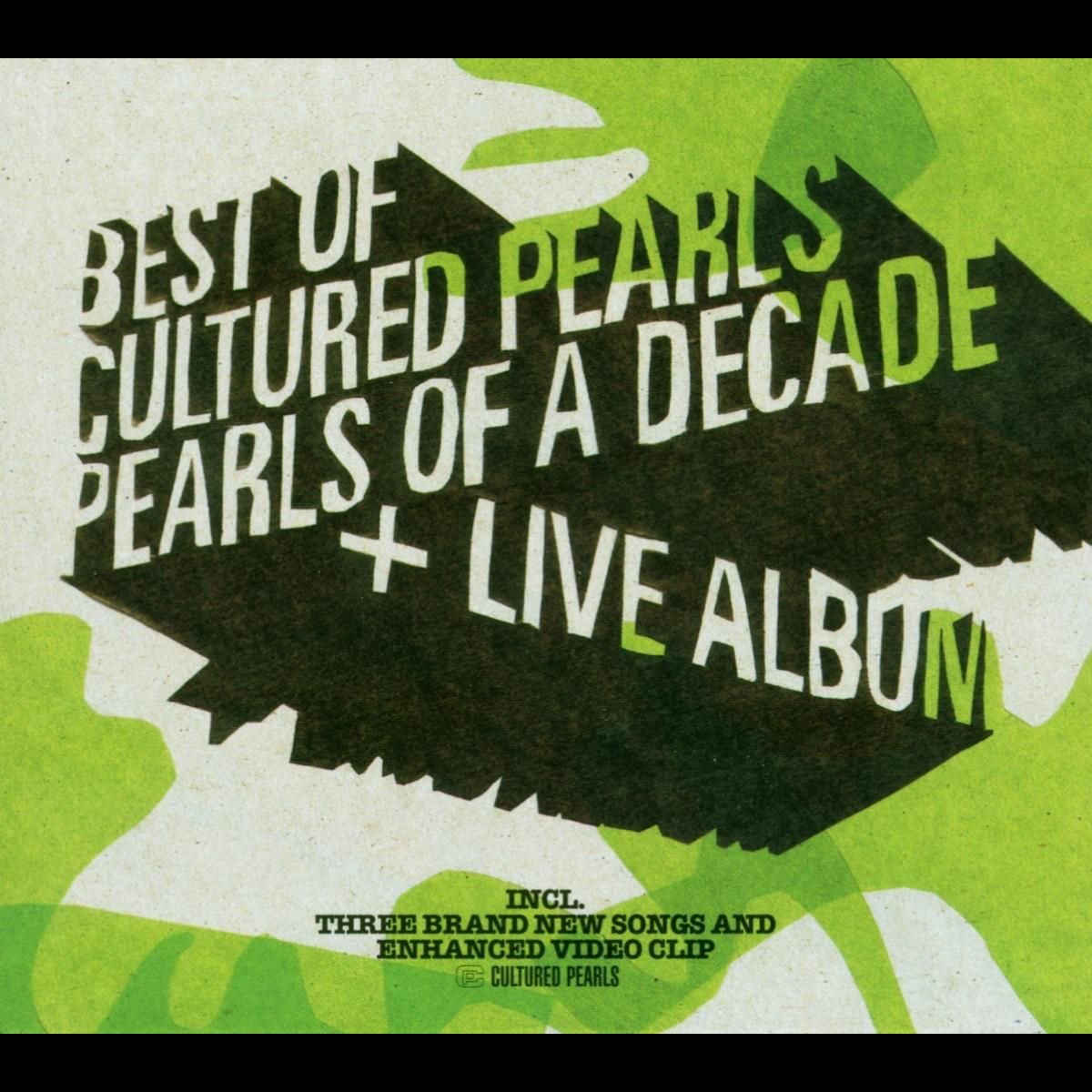 ‎Pearls of a Decade - the Best of Cultured Pearls - Album by Cultured ...