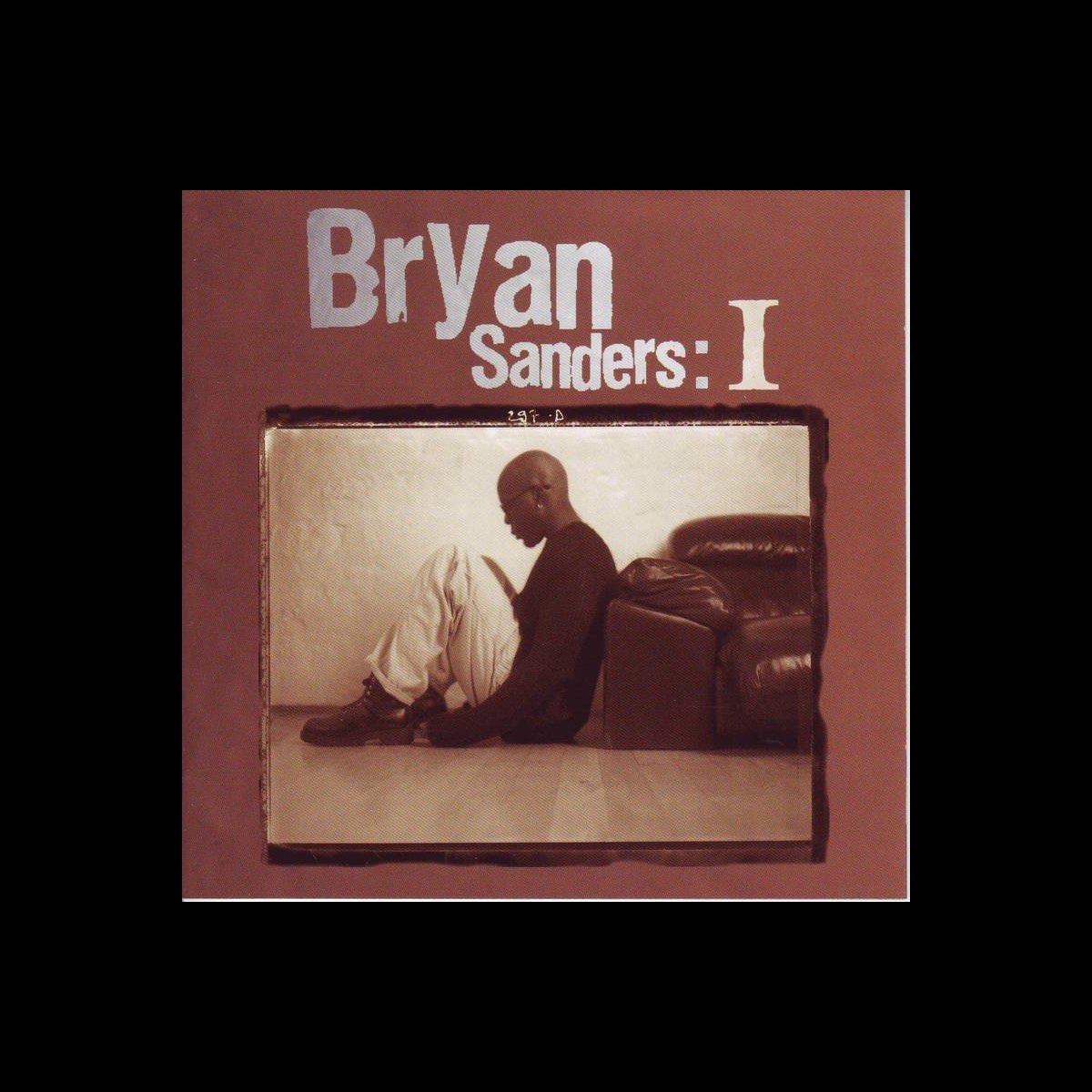 ‎Bryan Sanders, Vol. I - Album by Bryan Sanders - Apple Music