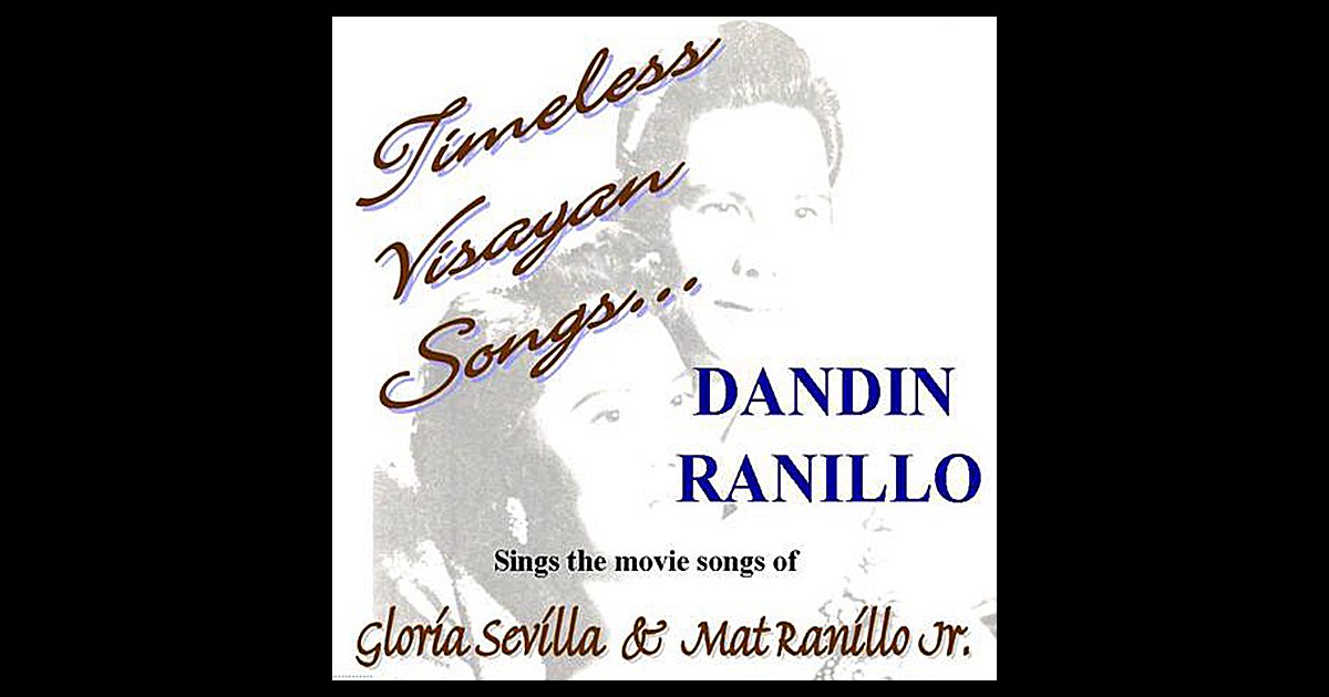 ‎Timeless Visayan Songs - Album by Dandin Ranillo - Apple Music
