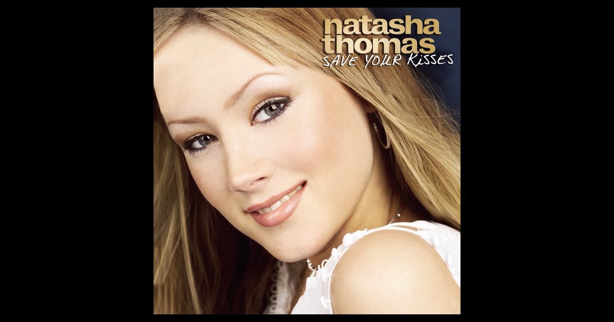 Save Your Kisses for Me - Single》- Natasha Thomas的专辑 - Apple Music