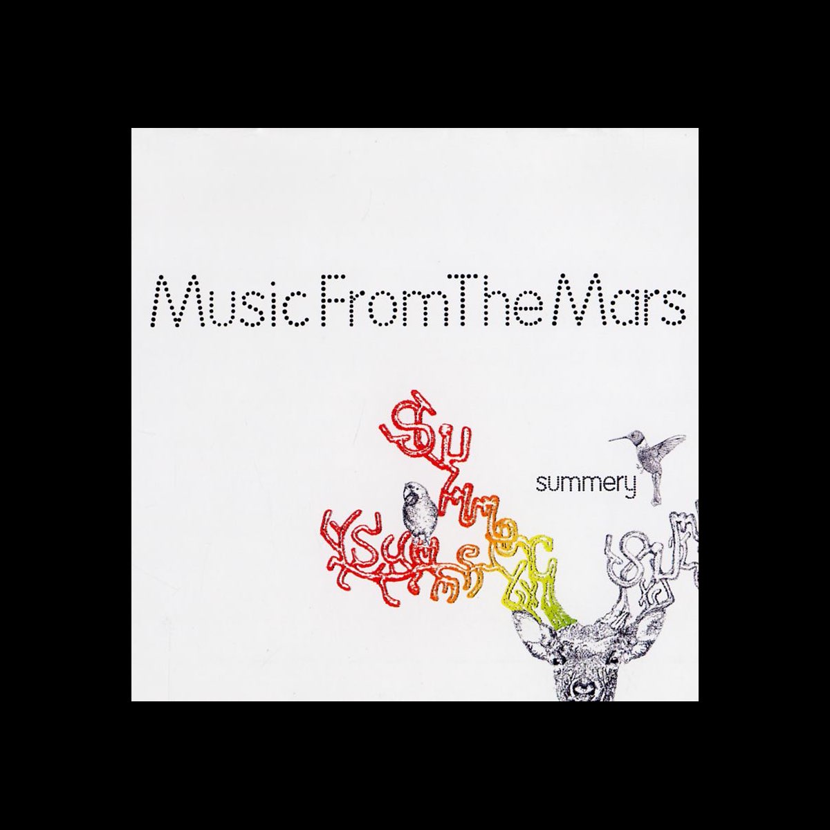 ‎Summery - Music From The Mars의 앨범 - Apple Music