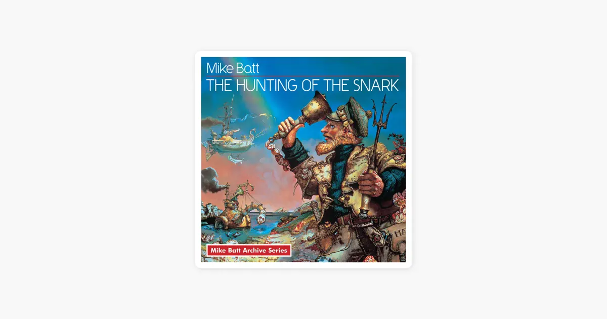 ‎The Hunting of the Snark by Mike Batt - Apple Music Classical