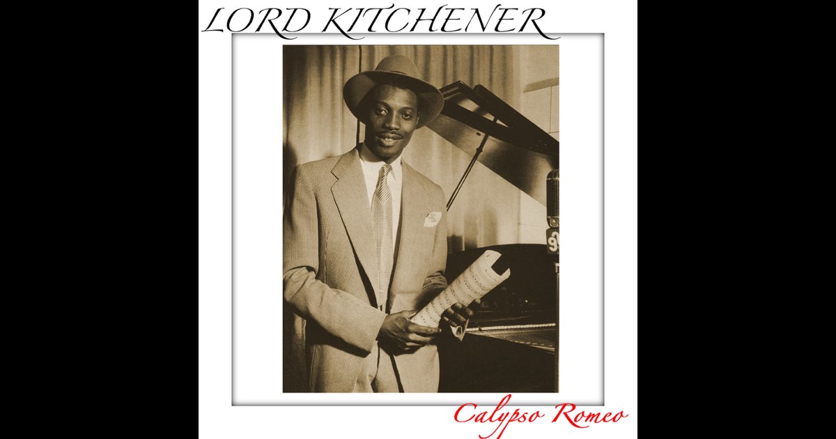 ‎Calypso Romeo - Album by Lord Kitchener - Apple Music