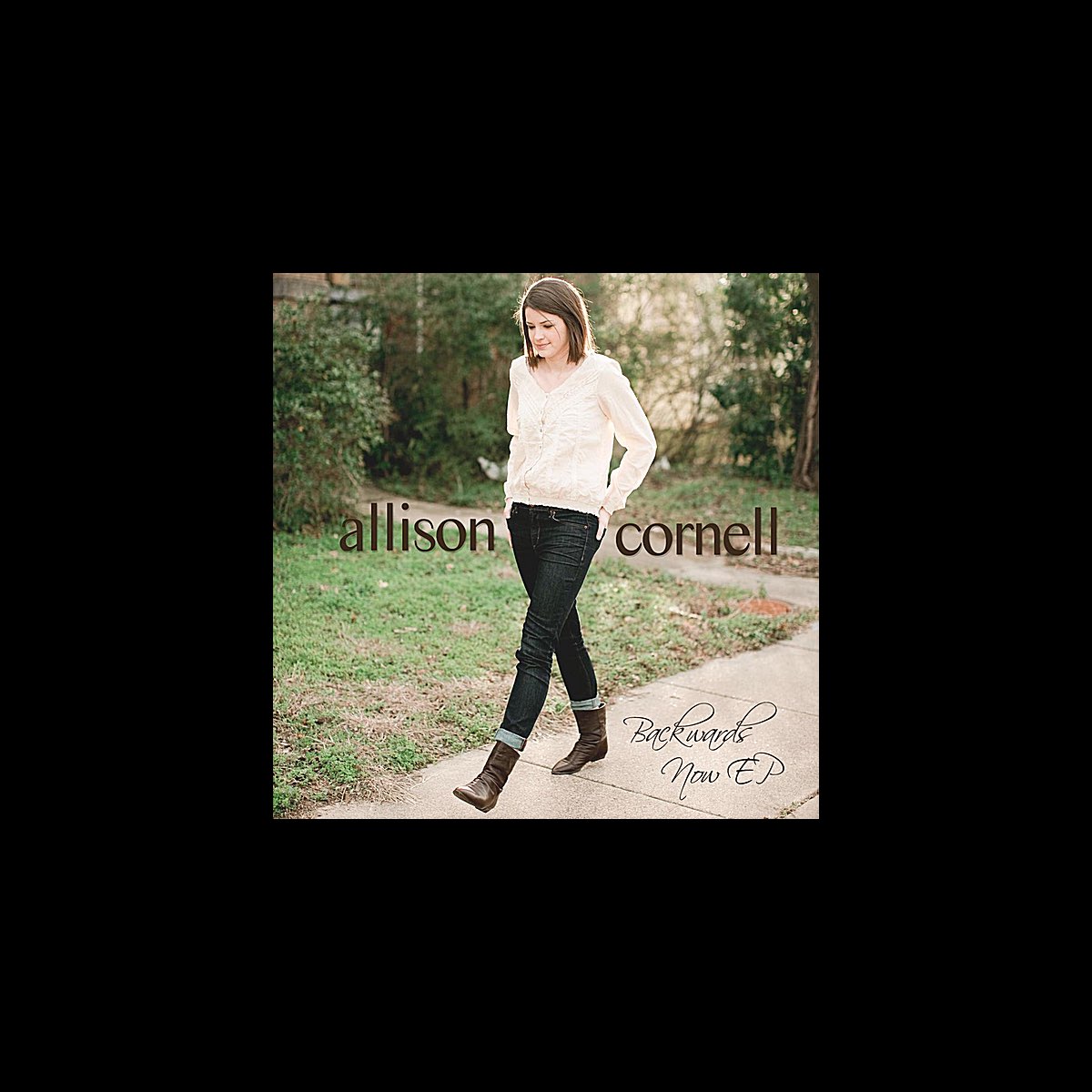‎Backwards Now - EP - Album by Allison Cornell - Apple Music