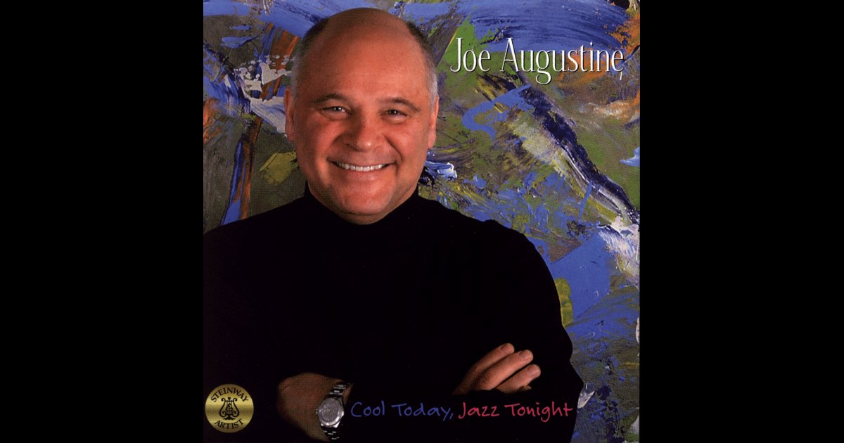 ‎Cool Today, Jazz Tonight – album af Joe Augustine – Apple Music