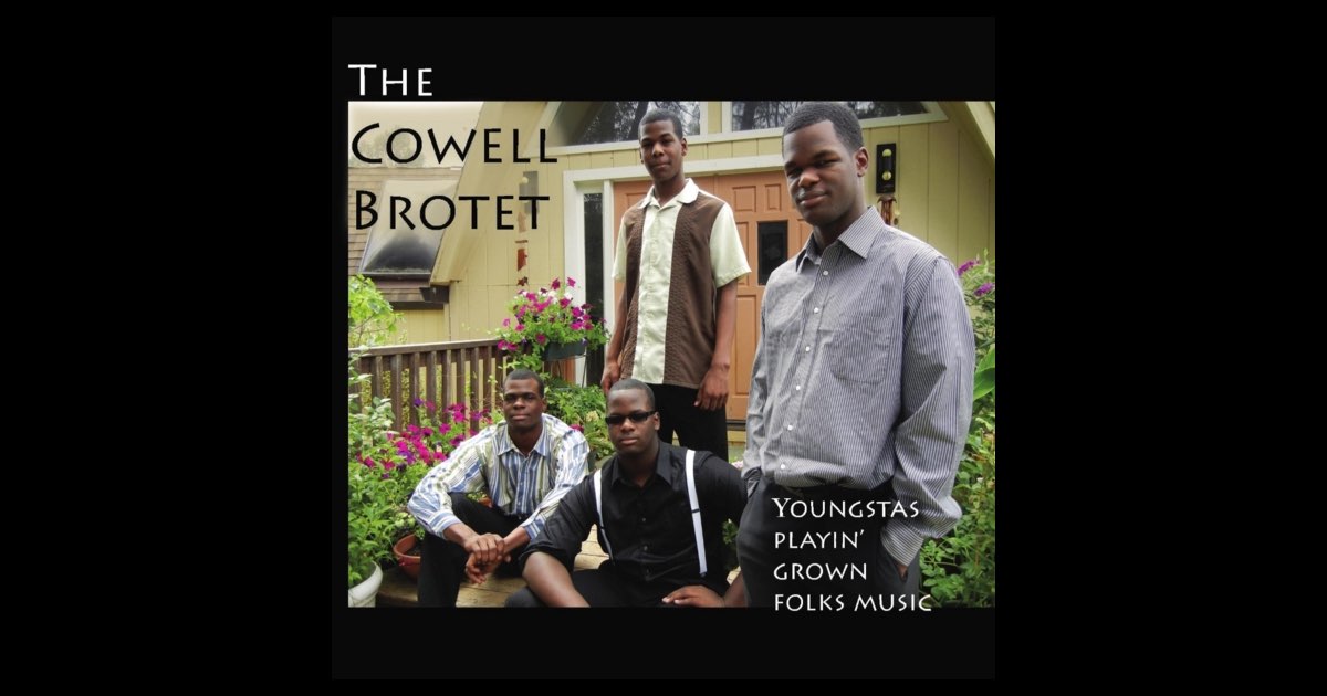 ‎Youngstas Playin' Grown Folks Music – Album von The Cowell Brotet ...