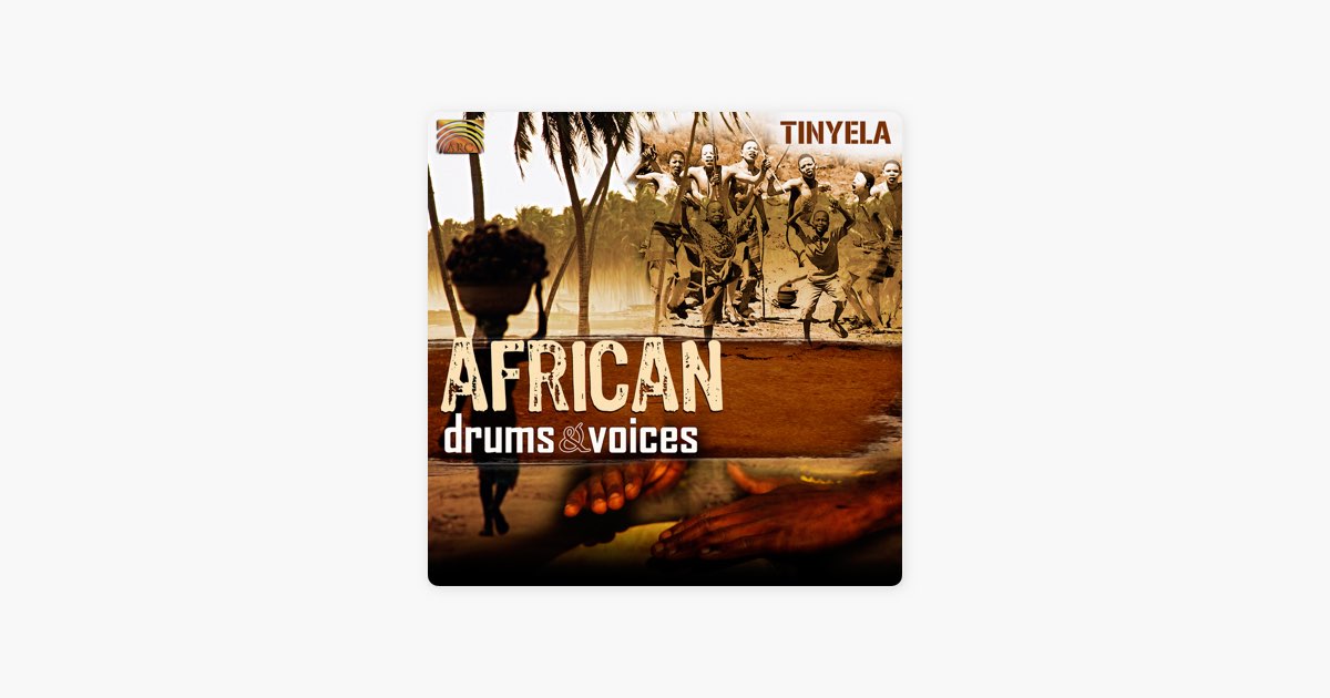 ‎African Drums & Voices - Album oleh Tinyela - Apple Music