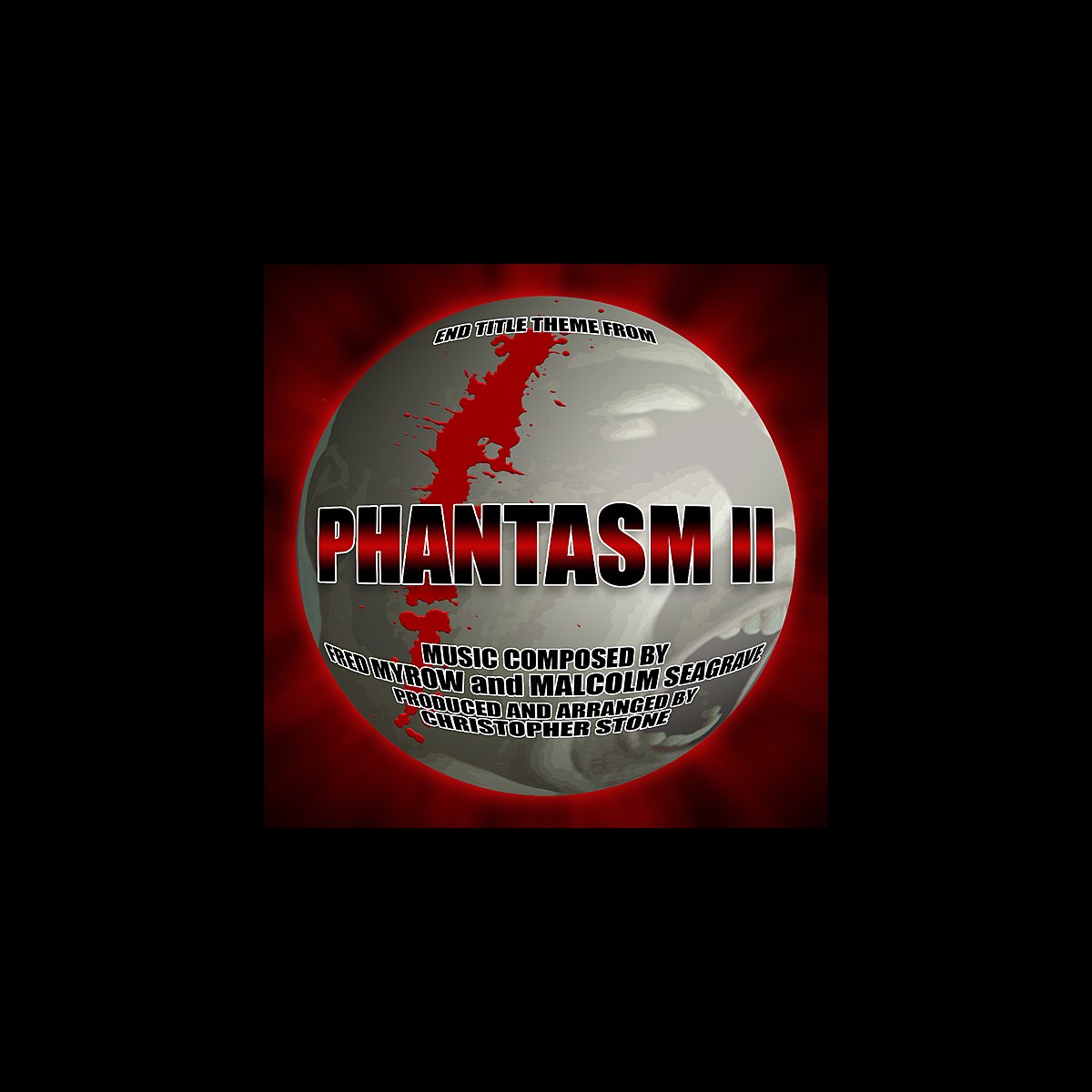 ‎Phantasm 2 - End Title Theme - Single by Fred Myrow & Malcolm Seagrave ...