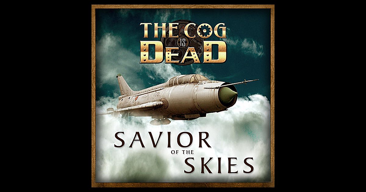 ‎Savior of the Skies - Single – Album par The Cog is Dead – Apple Music