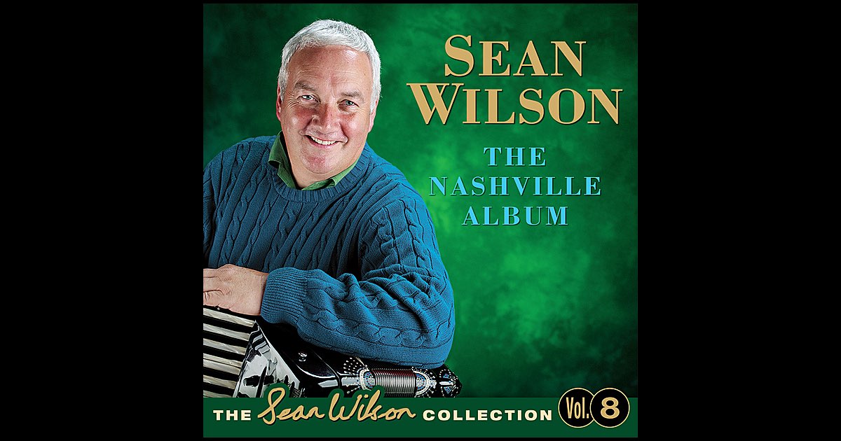 ‎The Nashville Album - The Sean Wilson Collection, Vol. 8 - Album by ...