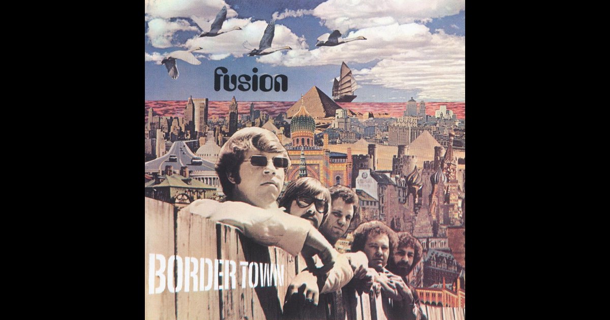 ‎Border Town - Fusion의 앨범 - Apple Music