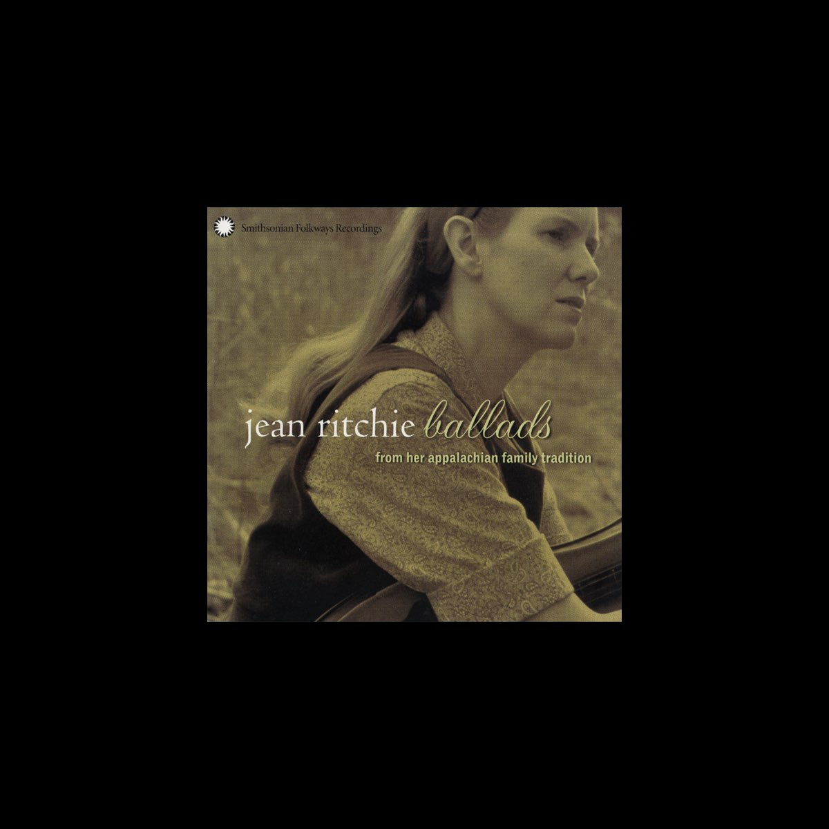 ‎Jean Ritchie: Ballads from Her Appalachian Family Tradition - Album by ...