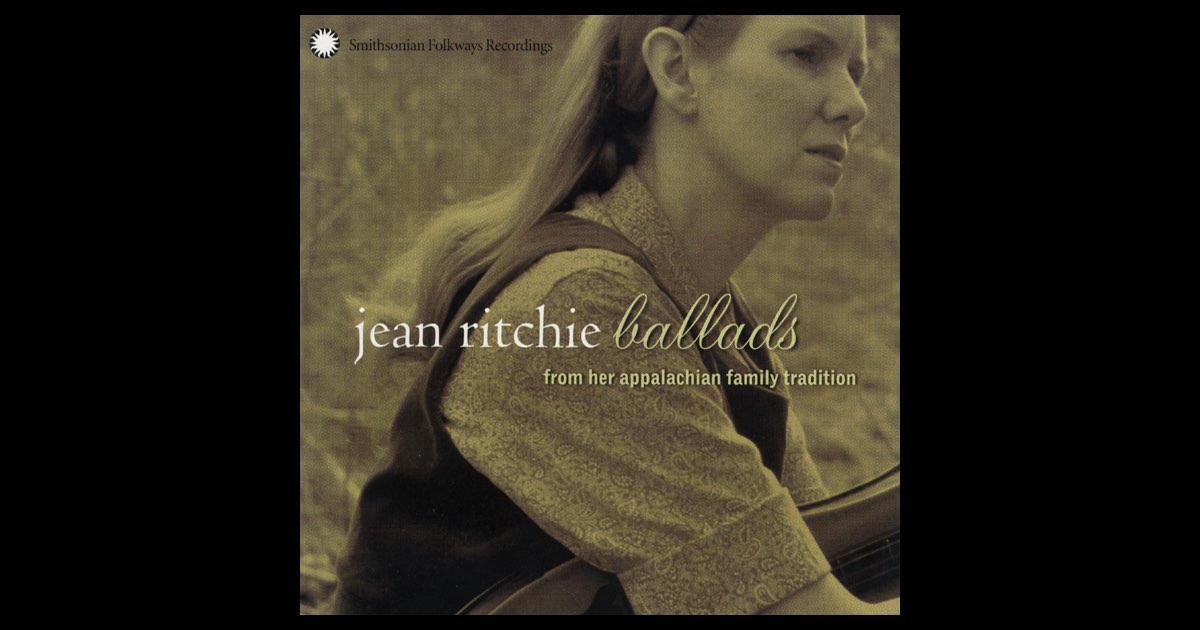 ‎Jean Ritchie: Ballads from Her Appalachian Family Tradition – Album ...