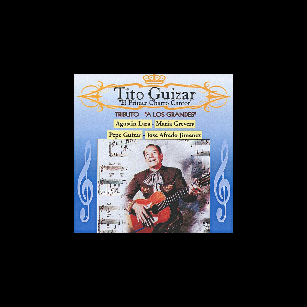 ‎El Primer Charro Cantor - Album by Tito Guizar - Apple Music