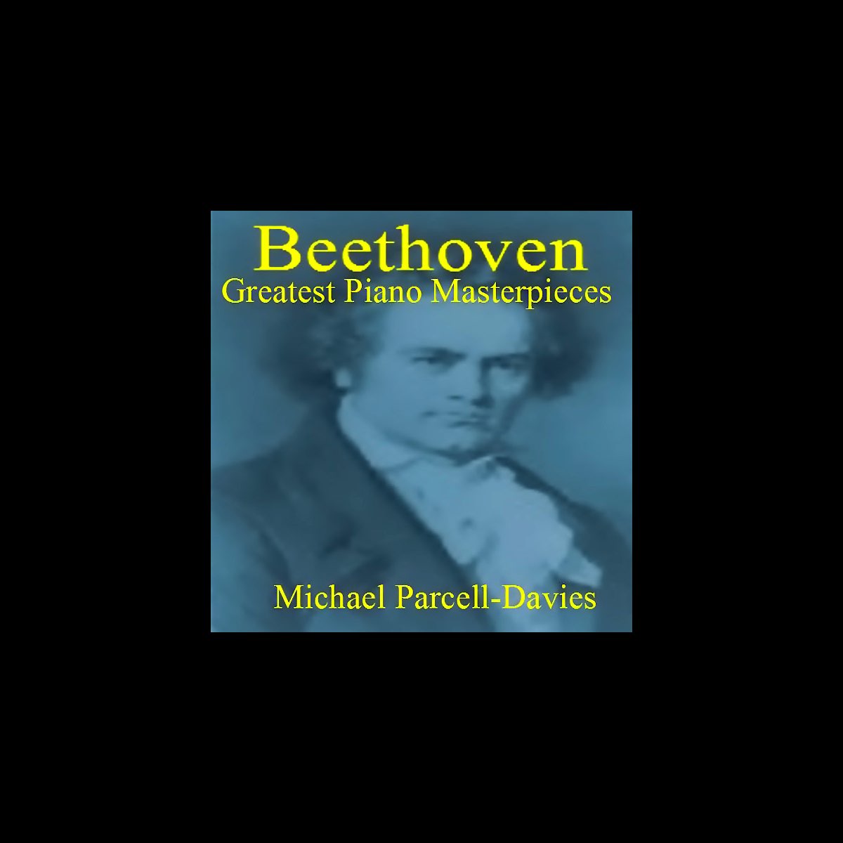 ‎Beethoven Greatest Piano Masterpieces - Album by Michael Parcell ...