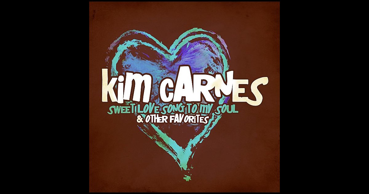 ‎Sweet Love Song to My Soul & Other Favorites (Remastered) - キム・カーンズの ...