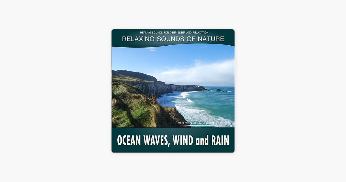 ‎Ocean Waves, Wind and Rain: Relaxing Sounds of Nature - Song by ...