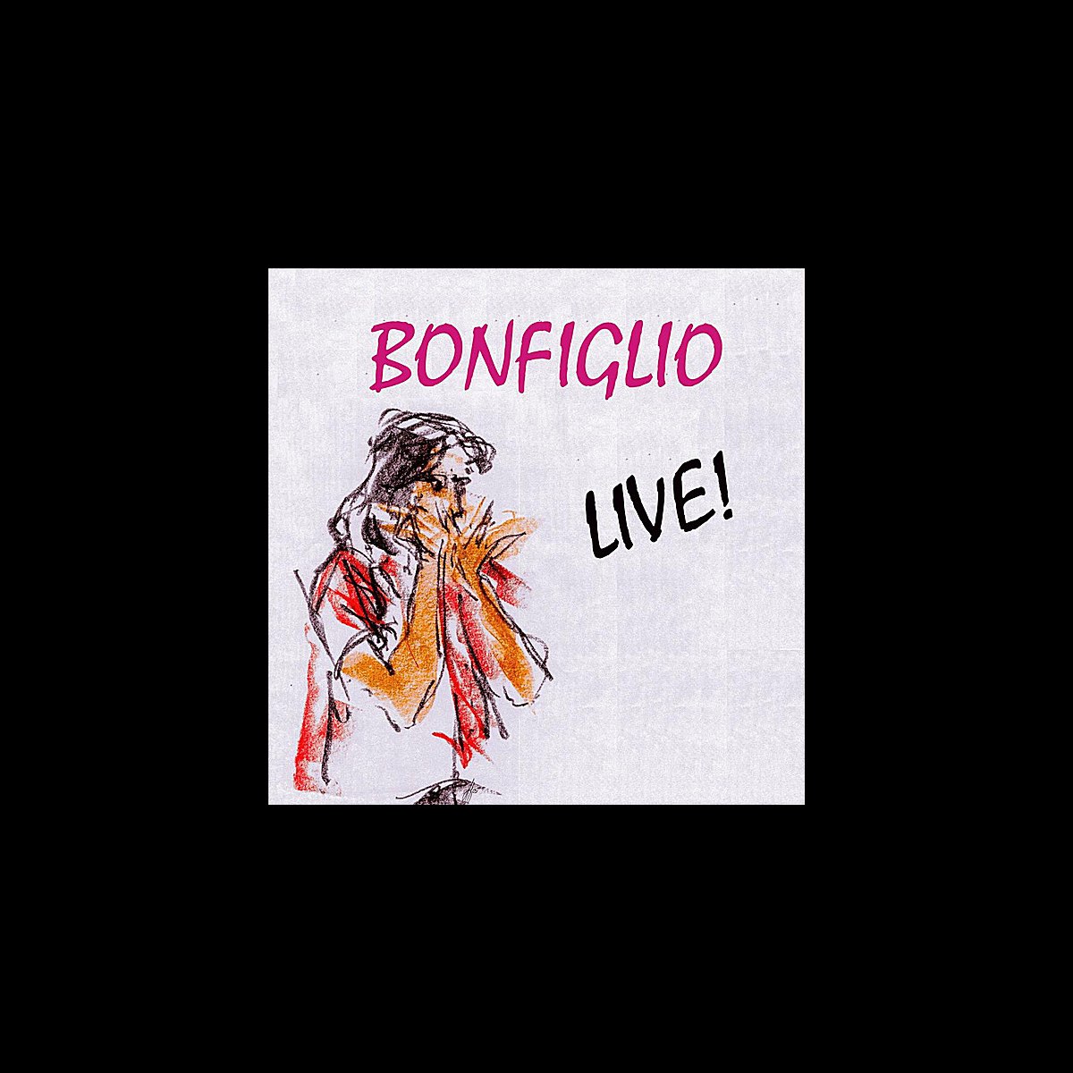 ‎Bonfiglio - Live - Bonfiglio의 앨범 - Apple Music