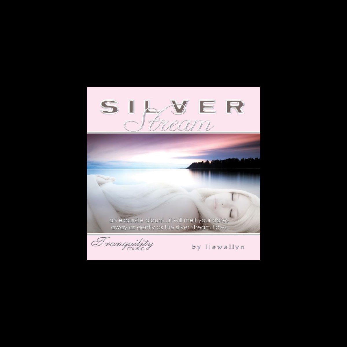 Silver Stream》- Llewellyn的专辑 - Apple Music