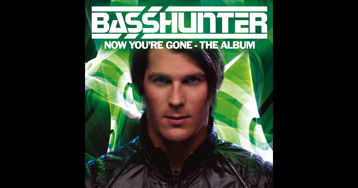 ‎Now You're Gone - The Album - Album by Basshunter - Apple Music