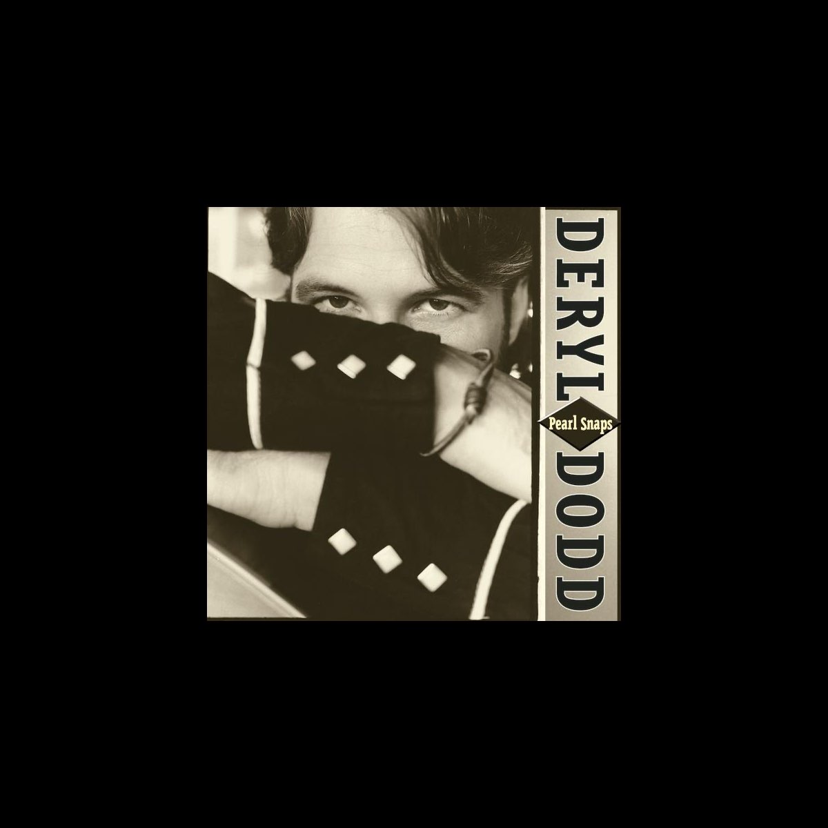 ‎Pearl Snaps - Album by Deryl Dodd - Apple Music
