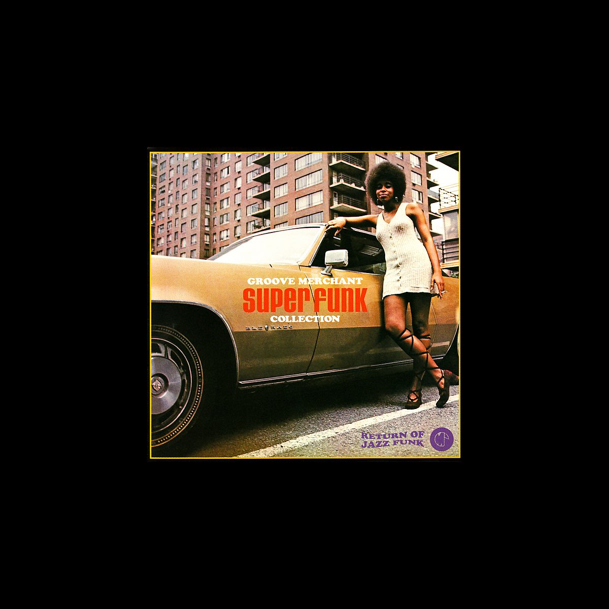 ‎Groove Merchant Super Funk Collection - Return of Jazz Funk - Album by ...