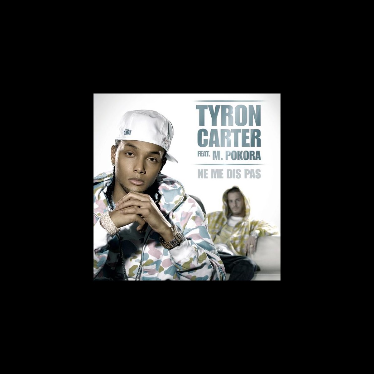 ‎Ne me dis pas - Single - Album by Tyron Carter featuring M. Pokora - Apple Music
