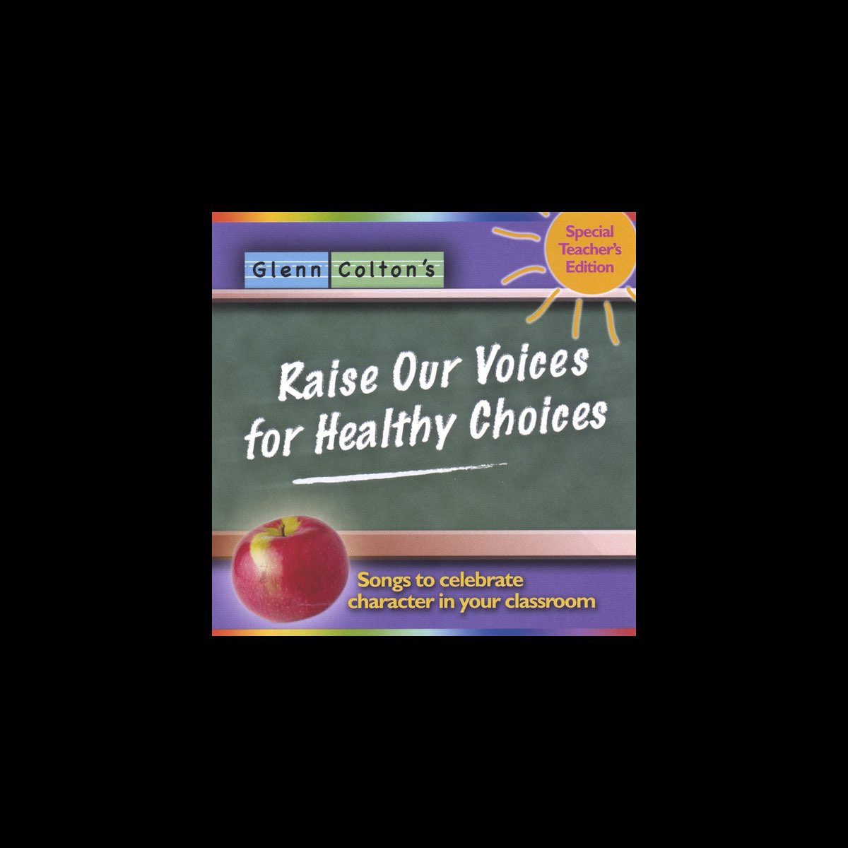 ‎Raise Our Voices for Healthy Choices; Songs to Celebrate Character In ...
