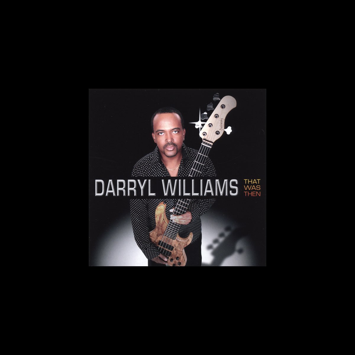 ‎That Was Then - Album by Darryl Williams - Apple Music