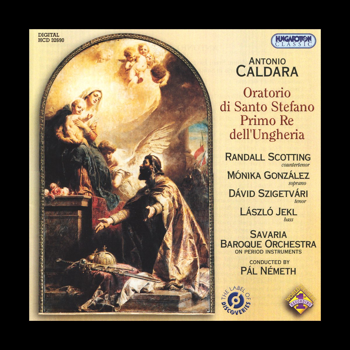 ‎Oratorio de Santo Stefano, Primo Re dell'Ungheria - Album by Randall ...