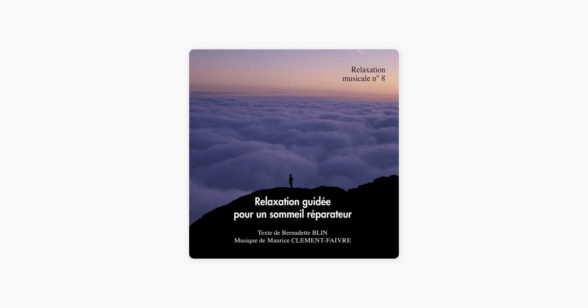 ‎Relaxation guidée pour un sommeil réparateur - Morceau par Bernadette ...