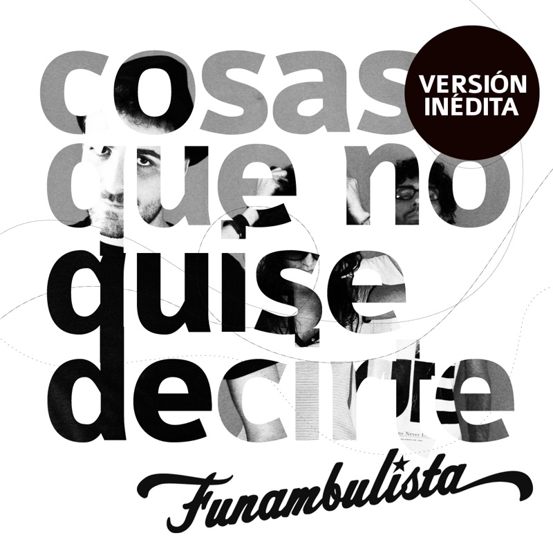 Cosas Que No Quise Decirte (Unreleased Version) - Funambulista: Song ...