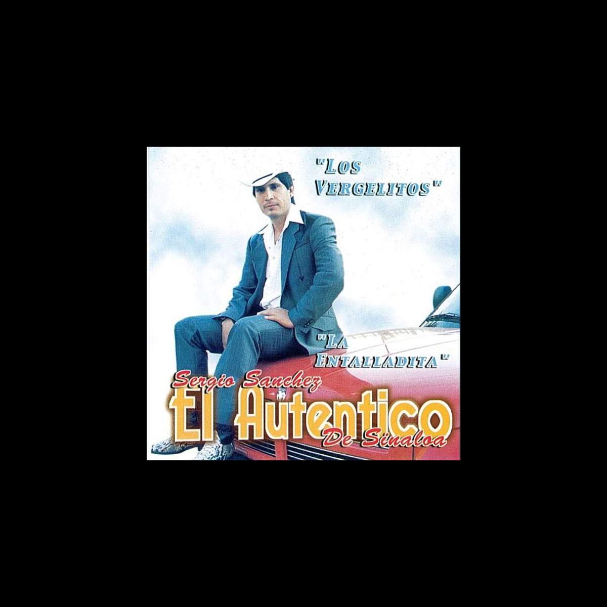 ‎Los Vergelitos - Album by El Autentico De Sinaloa - Apple Music