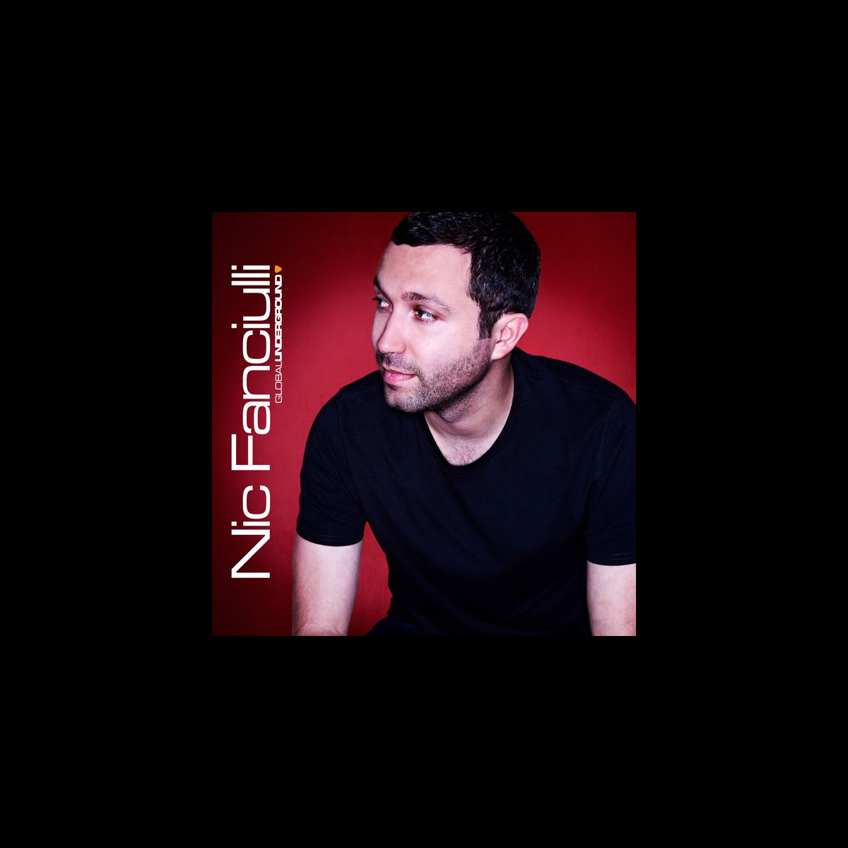 ‎Global Underground: Nic Fanciulli (Bonus Track Version) - Album by Nic ...