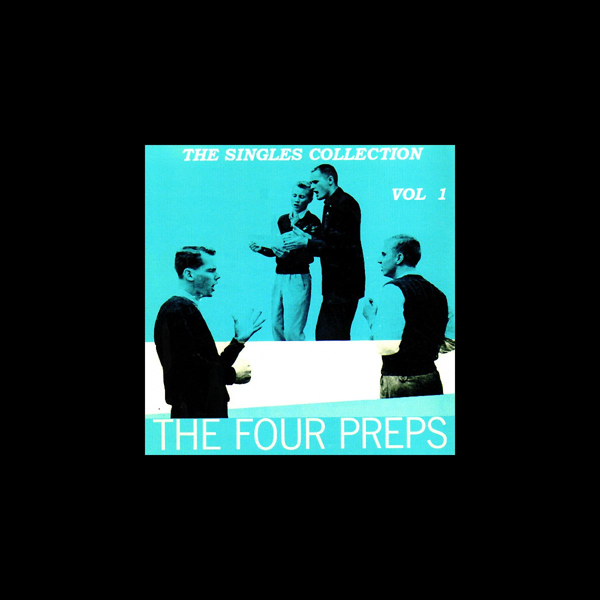 ‎The Singles Collection, Vol. 1 - Album by The Four Preps - Apple Music