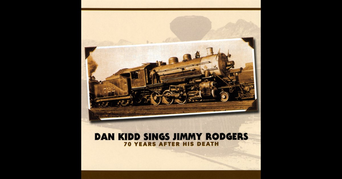 ‎Dan Kidd Sings Jimmy Rodgers (70 Years After His Death) - Dan Kidd의 앨범 - Apple Music