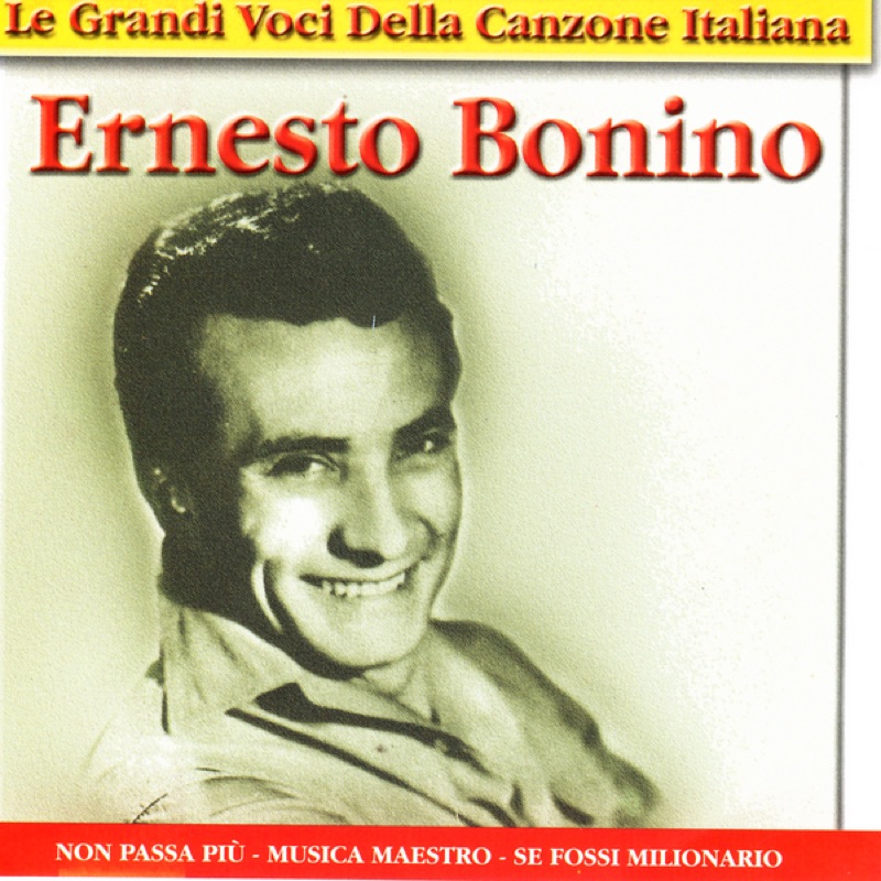 Il Giovanotto Matto - Ernesto Bonino: Song Lyrics, Music Videos & Concerts