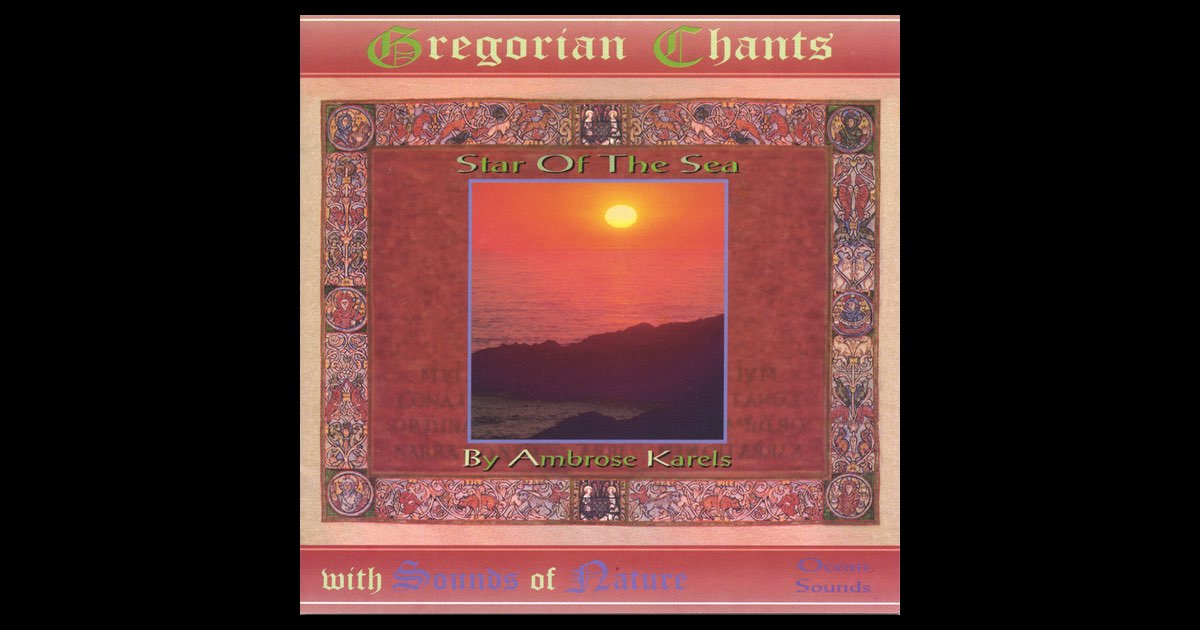 ‎Star of the Sea Gregorian Chants With Sounds of Nature - Album by ...