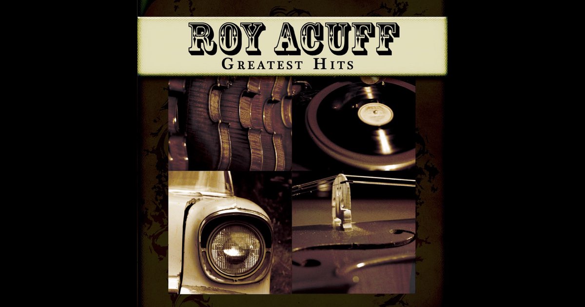 ‎Greatest Hits (Re-Recorded Versions) - Album by Roy Acuff - Apple Music