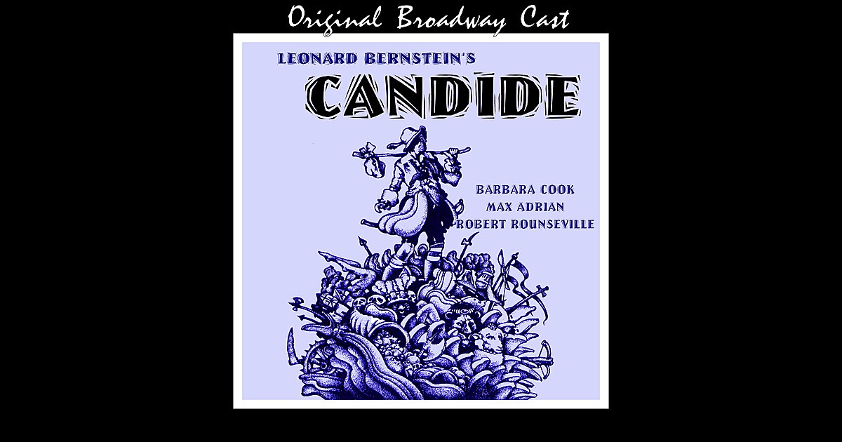 ‎Candide (Original Broadway Cast) - Album by Various Artists - Apple Music
