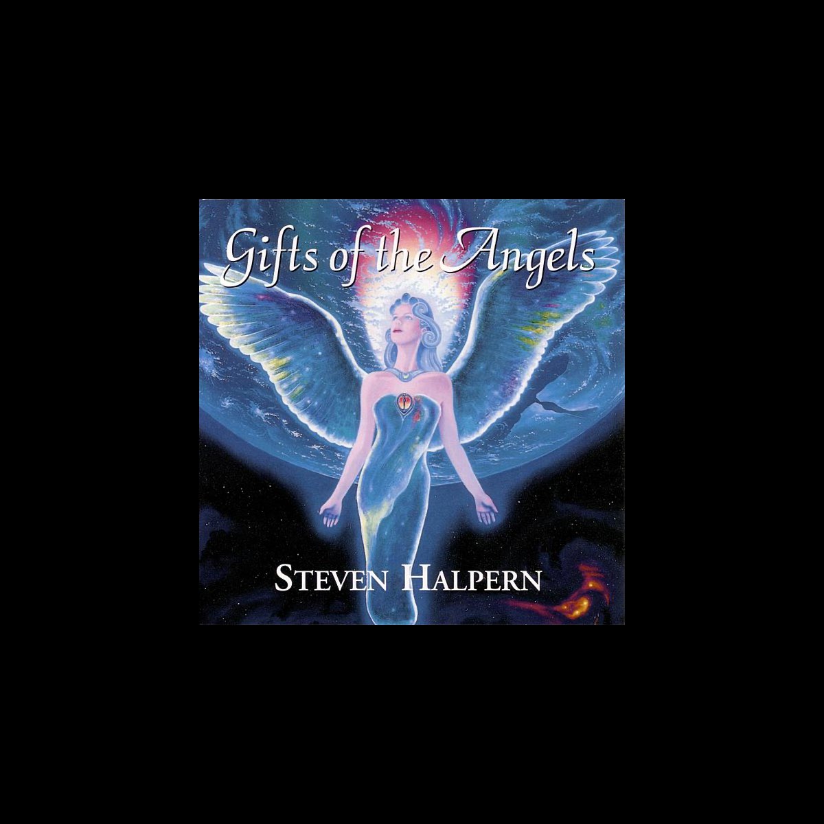 ‎Gifts of the Angels - Album by Steven Halpern - Apple Music