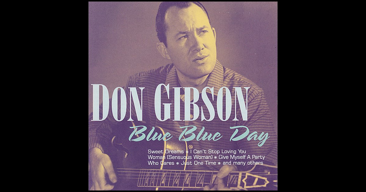 ‎Blue Blue Day - Album by Don Gibson - Apple Music