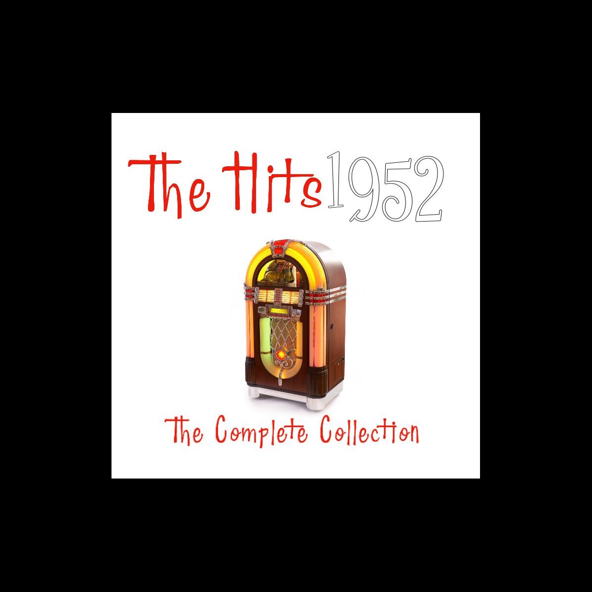 ‎The Hits 1952 (The Complete Collection) by Various Artists on Apple Music